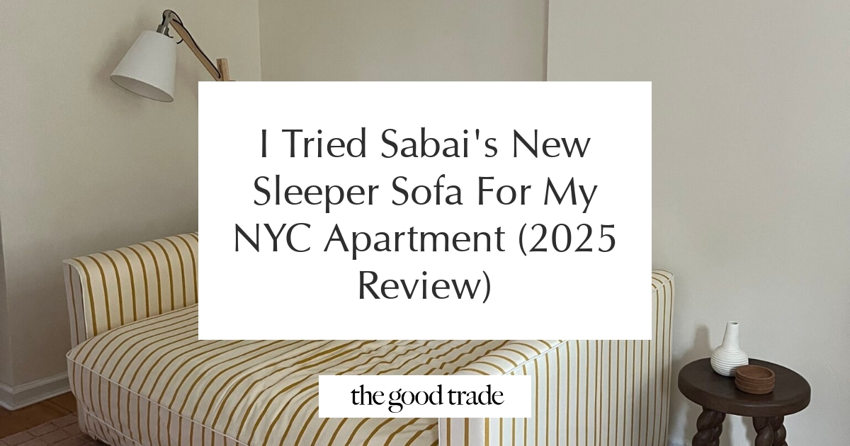 I Tried Sabai's New Sleeper Sofa For My NYC Apartment (2025 Review ...