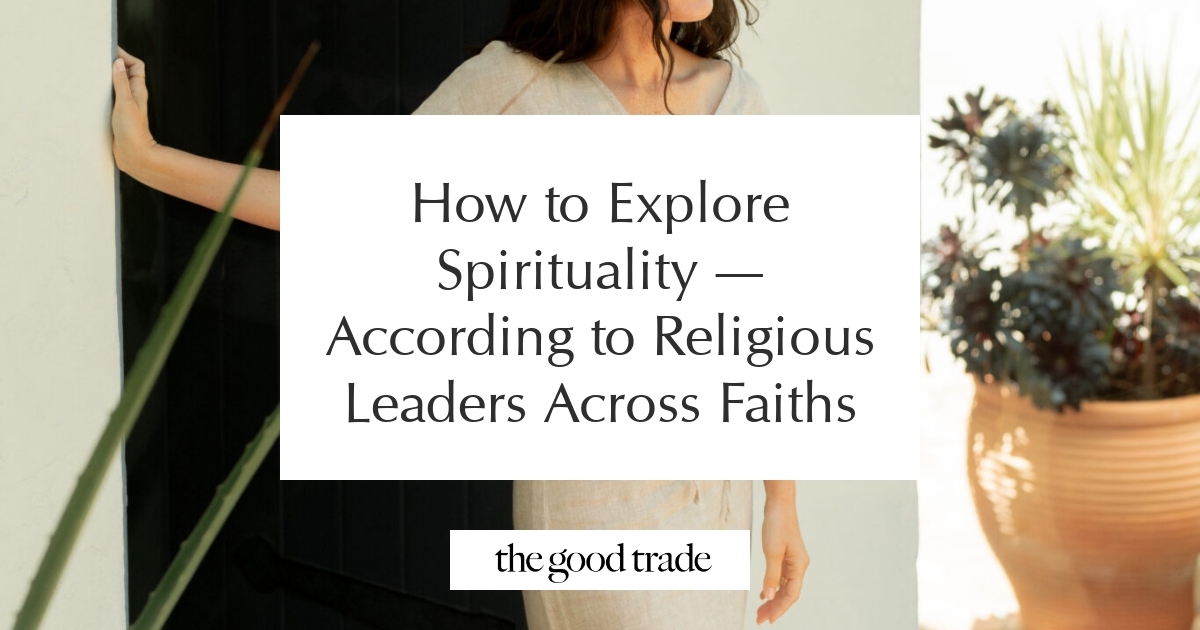 How to Explore Spirituality — According to Religious Leaders Across ...